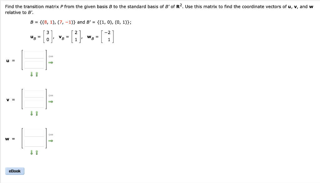 Solved Find the transition matrix P from the given basis B | Chegg.com