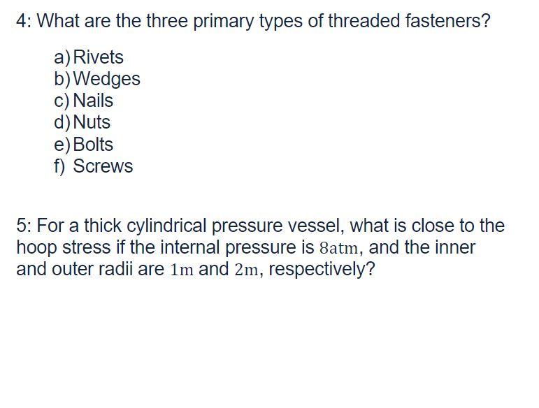 Solved 4: What are the three primary types of threaded | Chegg.com