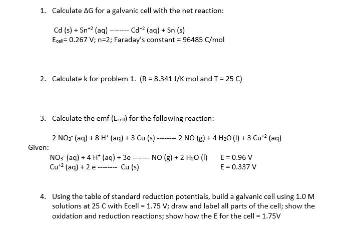 Solved 1. Calculate AG for a galvanic cell with the net | Chegg.com