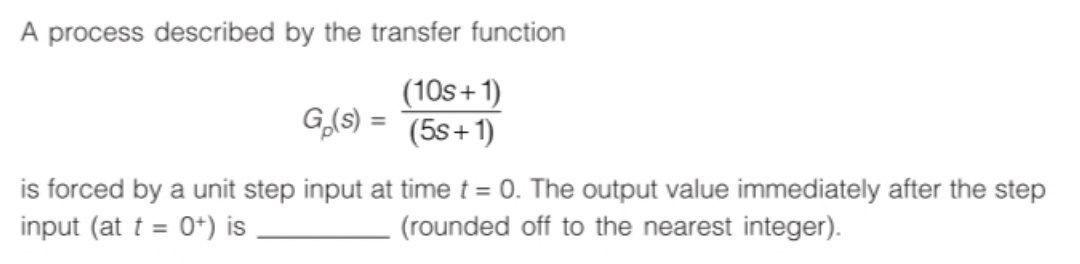 Solved A process described by the transfer function (105+1) | Chegg.com