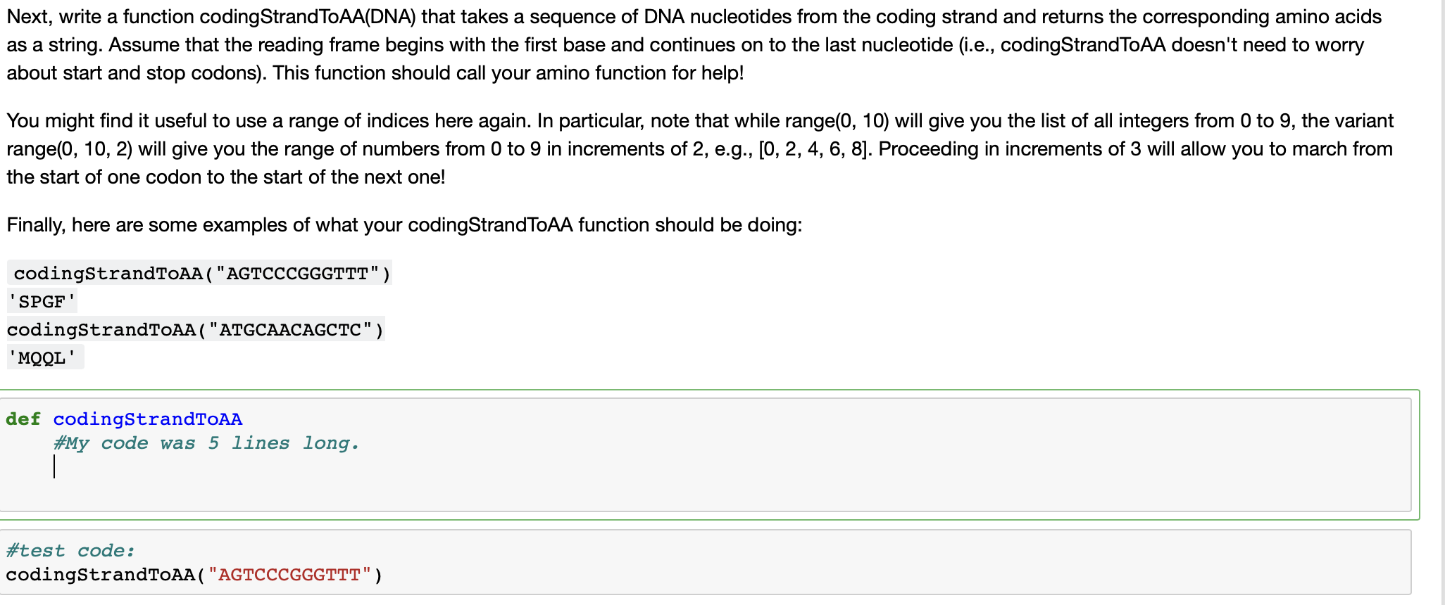 Solved Next, write a function coding StrandToAA(DNA) that | Chegg.com