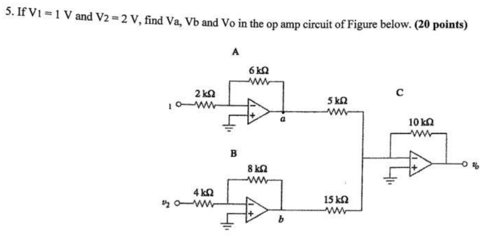 Solved 5. If Vi 1 V and V2 -2 V, find Va, Vb and Vo in the | Chegg.com