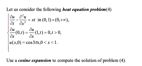 Solved Let us consider the following heat equation problem | Chegg.com