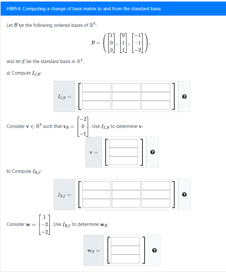 Solved HW9.4. Computing a change of base matrix to and from | Chegg.com