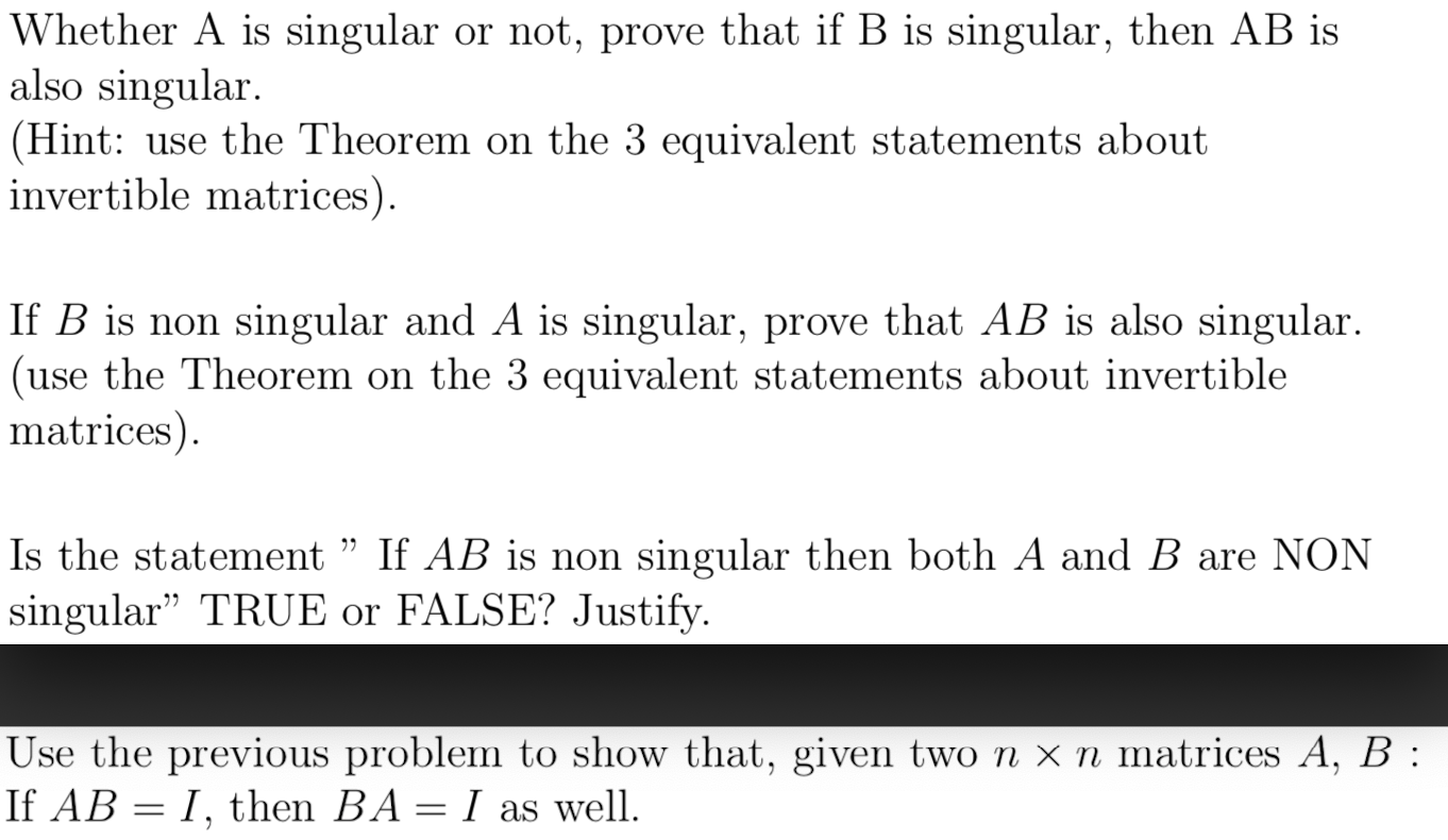 Solved Whether A is singular or not, prove that if B is | Chegg.com
