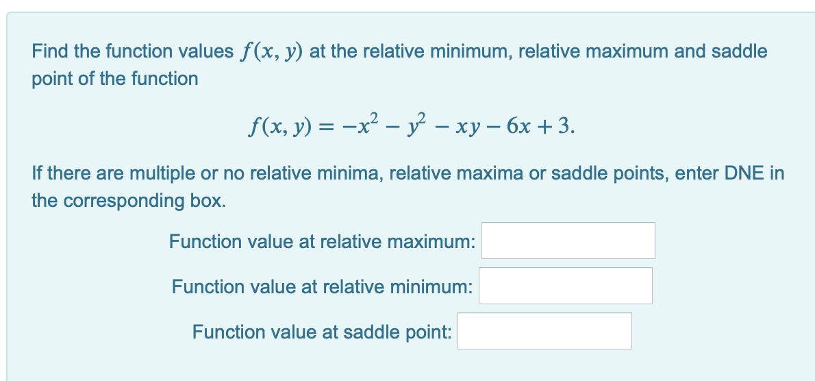 Solved Find the function values f(x, y) at the relative | Chegg.com