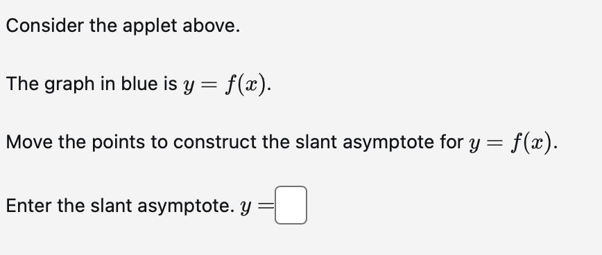Solved Consider the applet above. The graph in blue is | Chegg.com