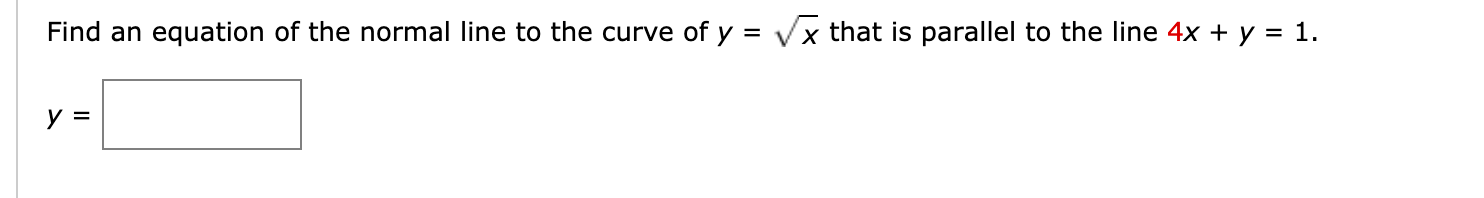Solved Find an equation of the normal line to the curve of y | Chegg.com