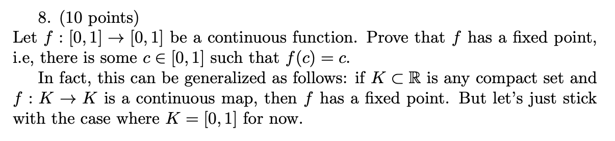 Solved 8. (10 points) Let f:[0,1]→[0,1] be a continuous | Chegg.com
