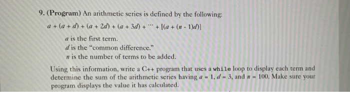 Solved 9. (Program) An arithmetic series is defined by the | Chegg.com