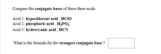 Solved Compare the conjugate bases of these three acids. | Chegg.com