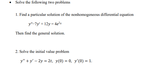 Solved Solve the following two problems 1. Find a particular | Chegg.com