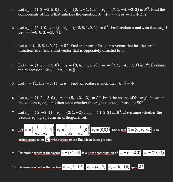 Solved = = 1. Let v2 = (1,2,-3,5,0), v2 = (0,4,-1,1,2), v3 = | Chegg.com