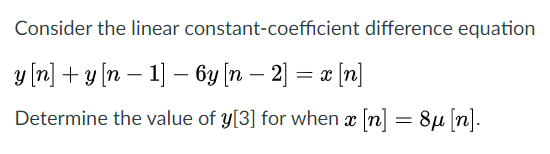 Solved Consider the linear constant-coefficient difference | Chegg.com