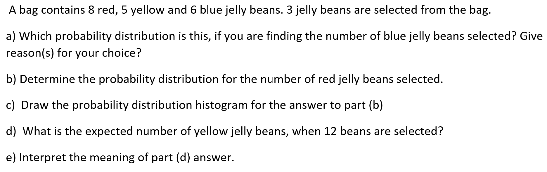 Solved A bag contains 8 red, 5 yellow and 6 blue jelly | Chegg.com