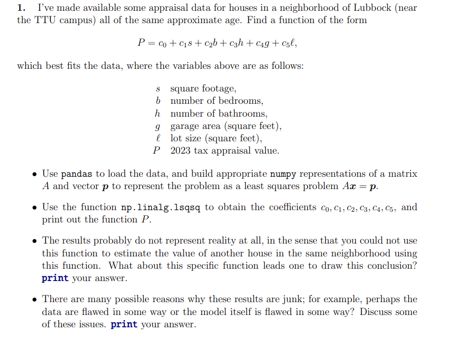 Solved 1. I've made available some appraisal data for houses | Chegg.com
