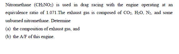 Solved Nitromethane (CH:NO2) is used in drag racing with the | Chegg.com