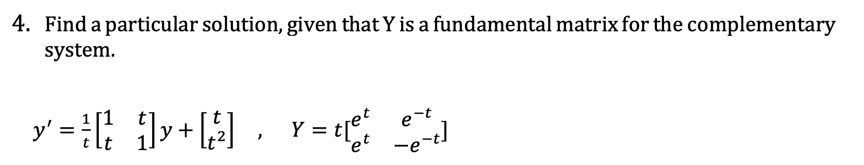 Solved 4. Find a particular solution, given that Y is a | Chegg.com
