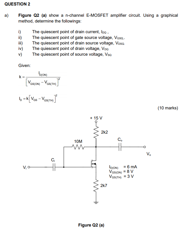 Solved QUESTION 2 a) Figure Q2 (a) show a n-channel E-MOSFET | Chegg.com