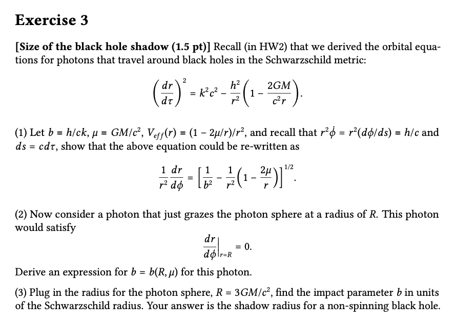 [Size of the black hole shadow (1.5 pt)] Recall (in | Chegg.com