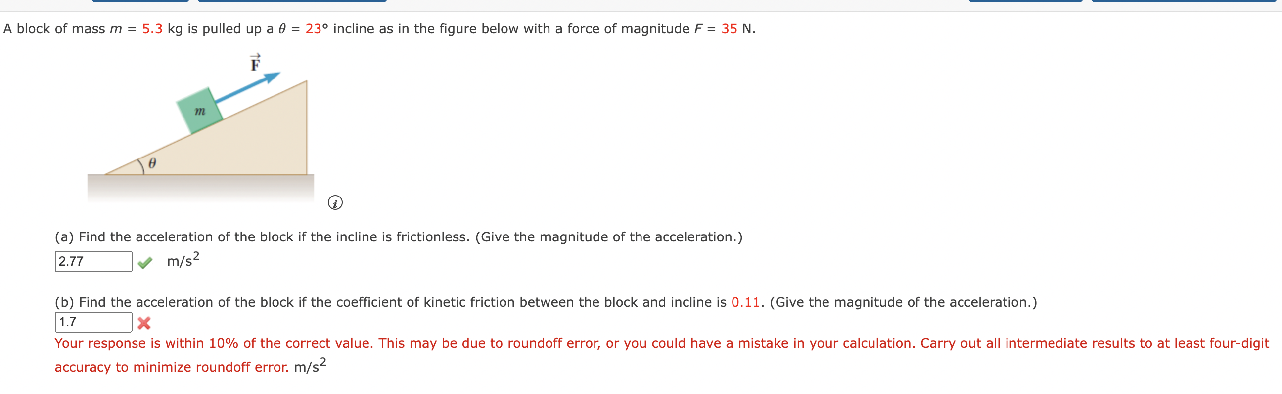 Solved lock of mass m=5.3 kg is pulled up a θ=23∘ incline as | Chegg.com
