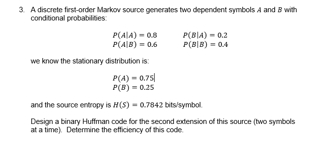 3. A discrete first-order Markov source generates two | Chegg.com