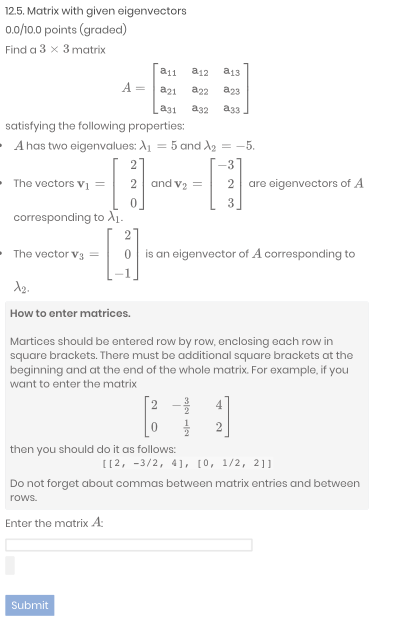 Solved 12.5. Matrix with given eigenvectors 0.0/10.0 points | Chegg.com