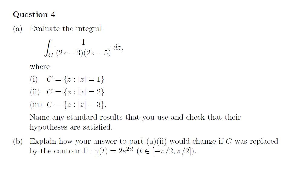 Solved Question 4 (a) Evaluate the integral | Chegg.com