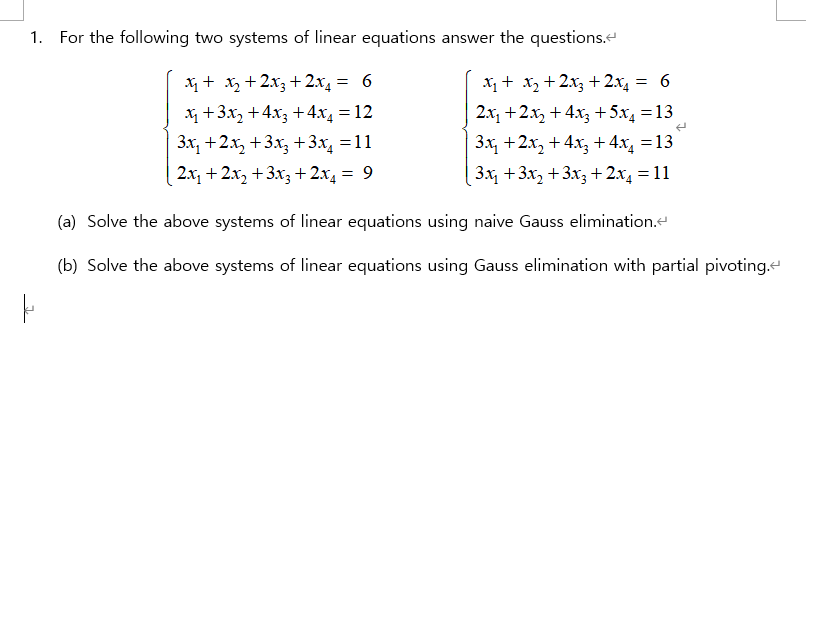 Solved 1. For the following two systems of linear equations | Chegg.com