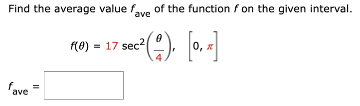 Solved Find the average value fave of the function f on the | Chegg.com