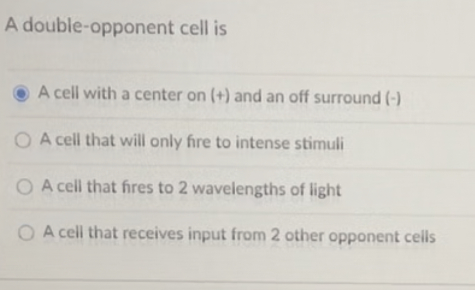 Solved A double-opponent cell is A cell with a center on (t) | Chegg.com