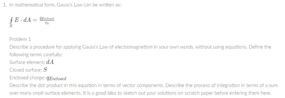 Solved 1. In mathematical form. Gauss's Law can be written | Chegg.com