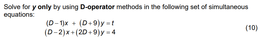 Solved Solve for y ﻿only by ﻿using D-operator methods in | Chegg.com