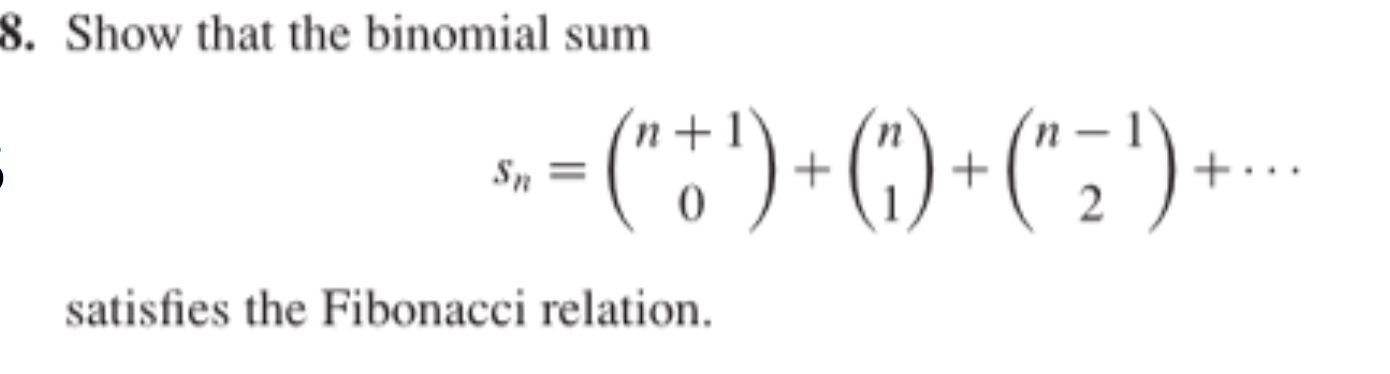 Solved 8. Show that the binomial sum S = ("#')+(")+("7') +. | Chegg.com