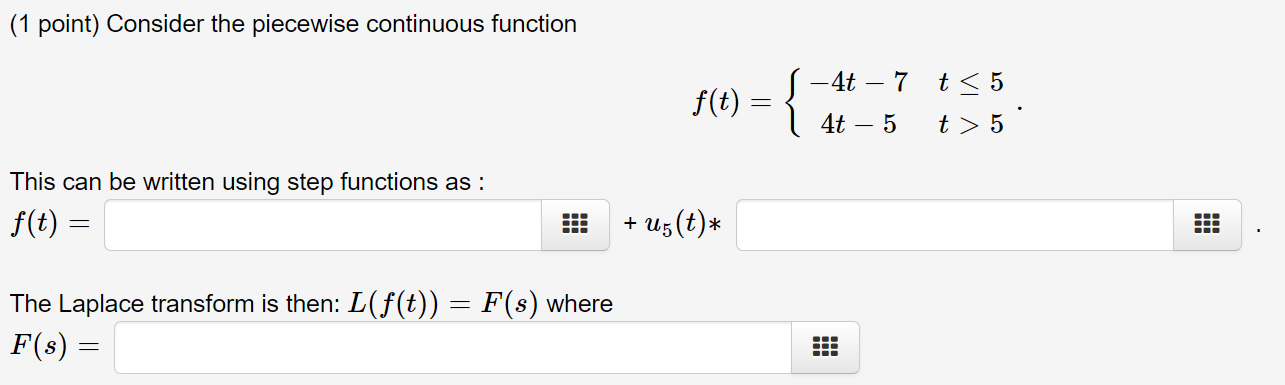 Solved (1 point) Consider the piecewise continuous function | Chegg.com