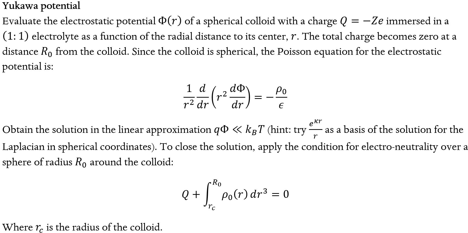Yukawa potential Evaluate the electrostatic potential | Chegg.com