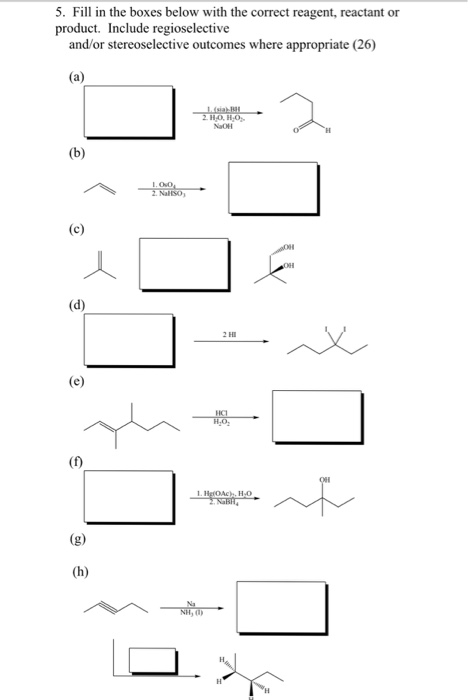 Solved 5. Fill in the boxes below with the correct reagent, | Chegg.com