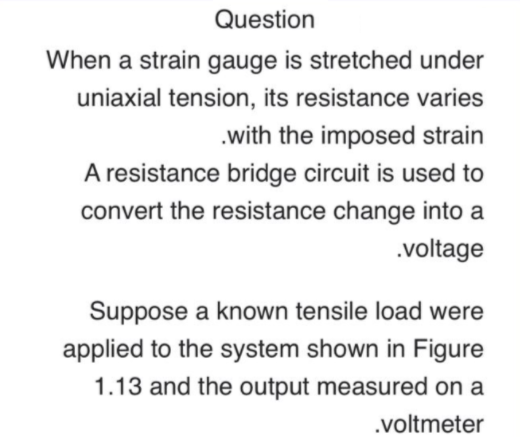 Solved When a strain gauge is stretched under uniaxial | Chegg.com