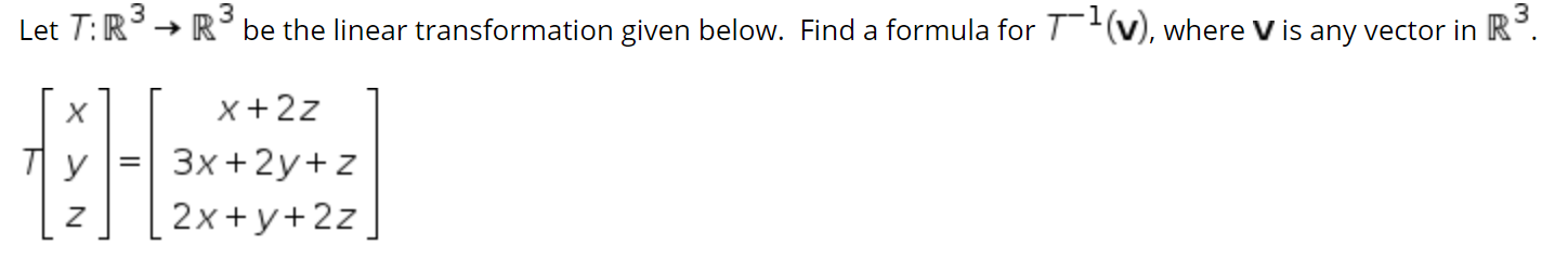 Solved Let T:R3 → R3 be the linear transformation given | Chegg.com