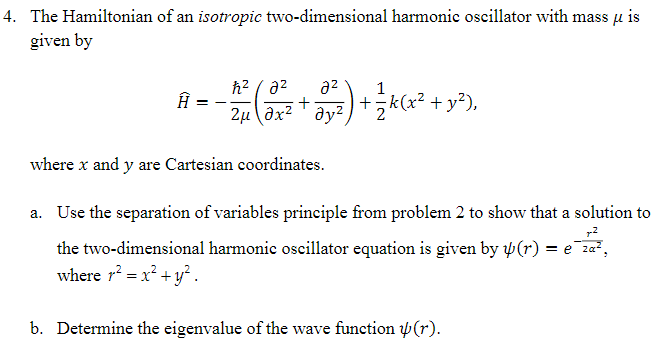 Solved The Hamiltonian of an isotropic two-dimensional | Chegg.com