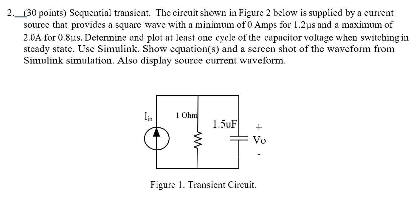 Solved 2. (30 points) Sequential transient. The circuit | Chegg.com