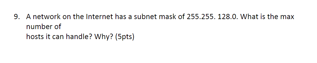Solved 9. A network on the Internet has a subnet mask of | Chegg.com