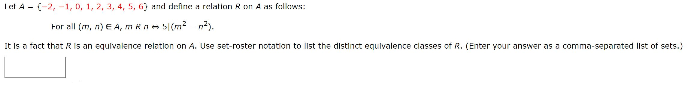 Solved Let A = {−2, −1, 0, 1, 2, 3,4,5,6} and define a | Chegg.com