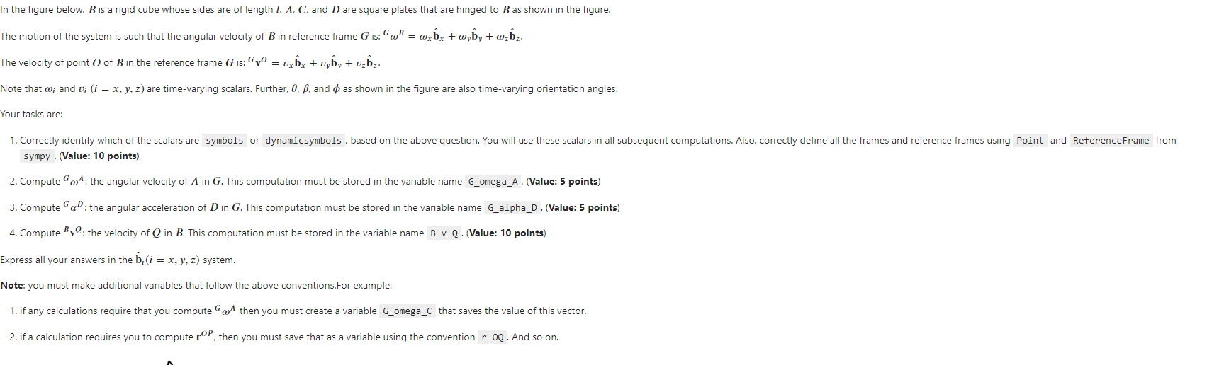 the figure below, B is a rigid cube whose sides are | Chegg.com