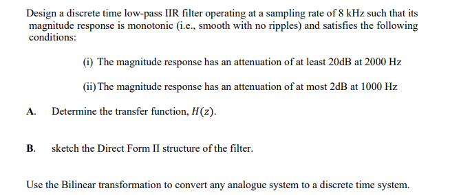Design a discrete time low-pass IIR filter operating | Chegg.com