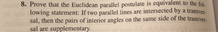 Solved 8. Prove that the Euclidean parallel postulate is | Chegg.com