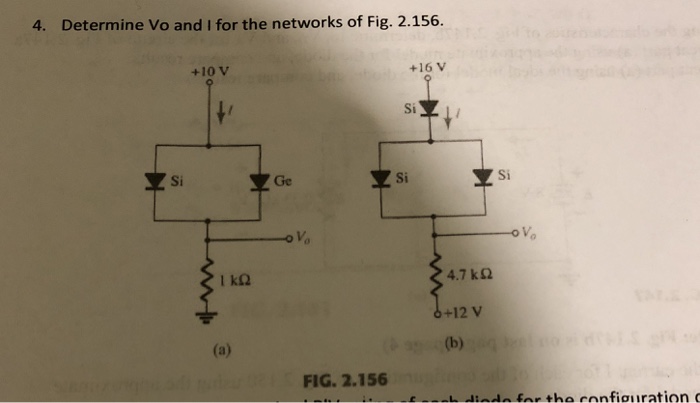 Solved 4. Determine Vo and I for the networks of Fig. 2.156 | Chegg.com Solved 4. Determine Vo and I for the networks of Fig. 2.156 | Chegg.com