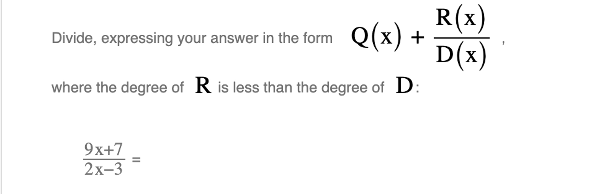 Solved Divide, expressing your answer in the form | Chegg.com