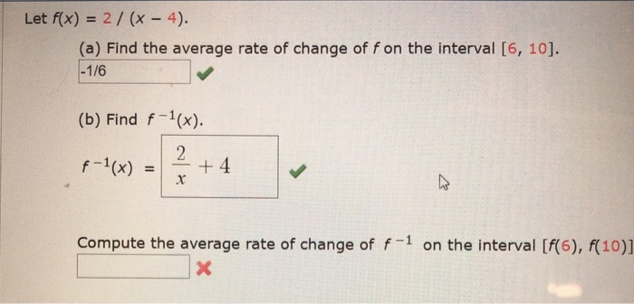 Solved Let f(x) = 2 / (x-4). (a) Find the average rate of | Chegg.com