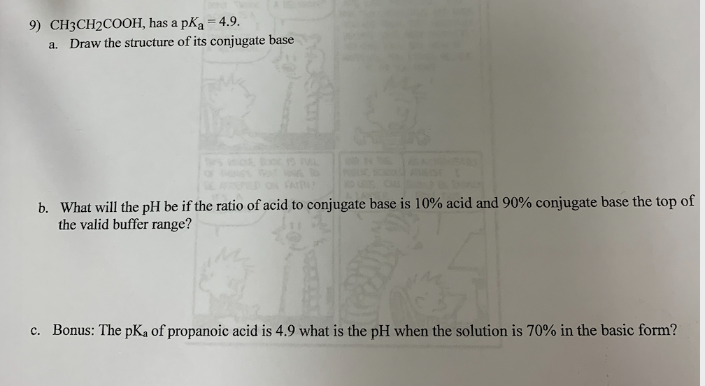 Solved 9) CH3CH2COOH, has a pKa = 4.9. a. Draw the structure | Chegg.com